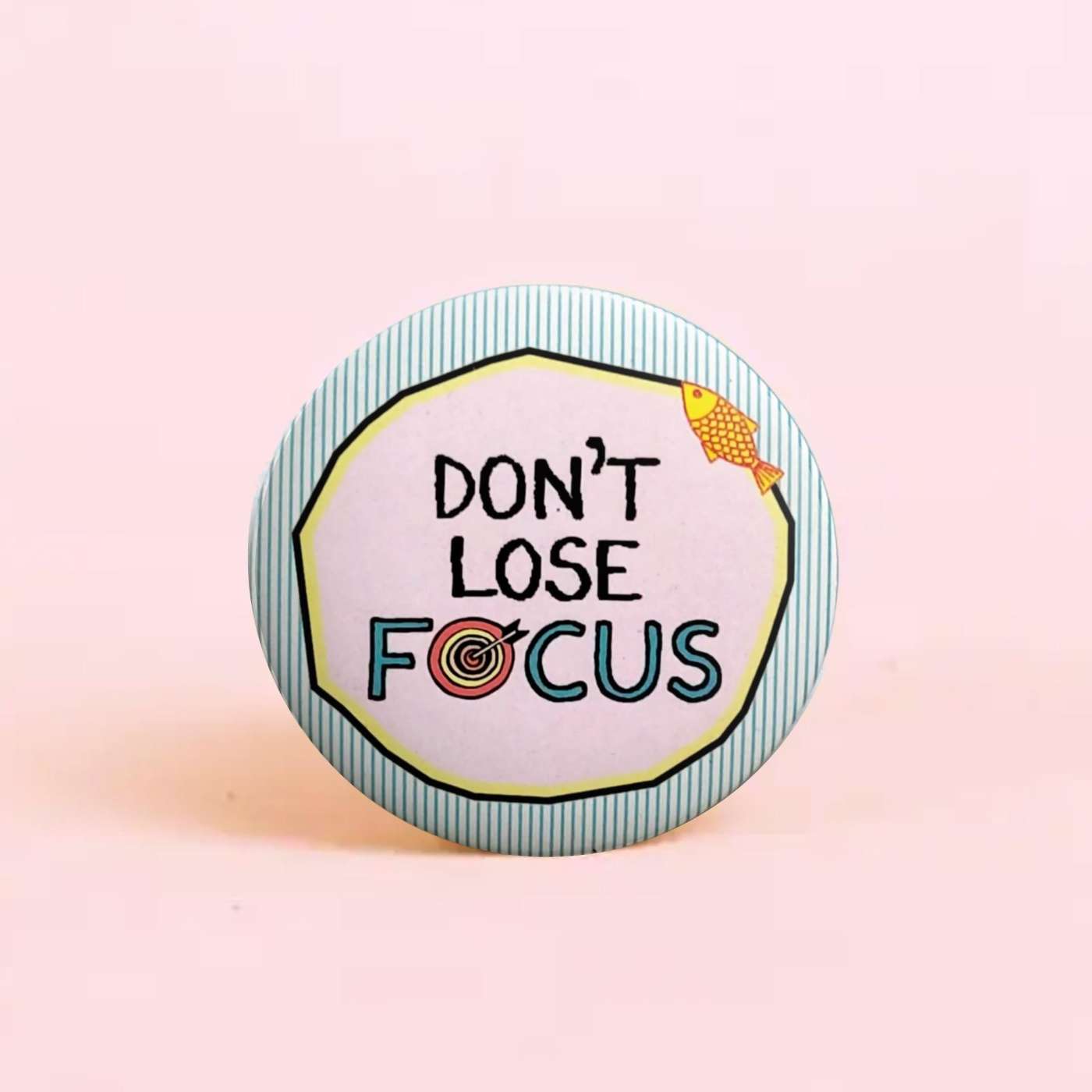 Buy Handmade "DonT Lose Focus" Badge With Magnet Online On Zwende