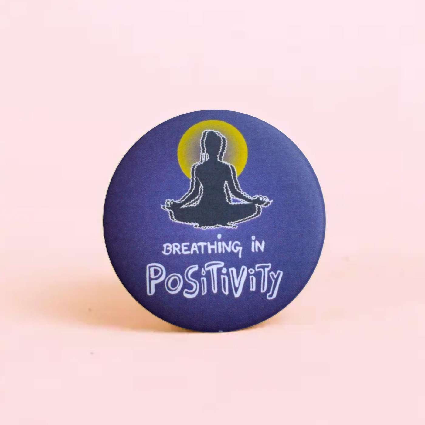 Buy Handmade "Breathing In Positivity" Badge With Magnet Online On Zwende